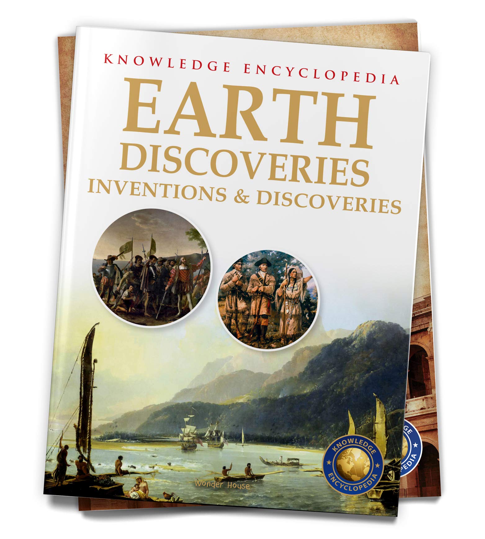 Knowledge Encyclopedia: Earth Discoveries - Inventions & Discoveries