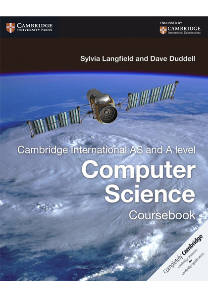 Cambridge International AS and A Level Computer Science Coursebook