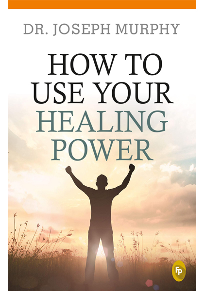 How To Use Your Healing Power