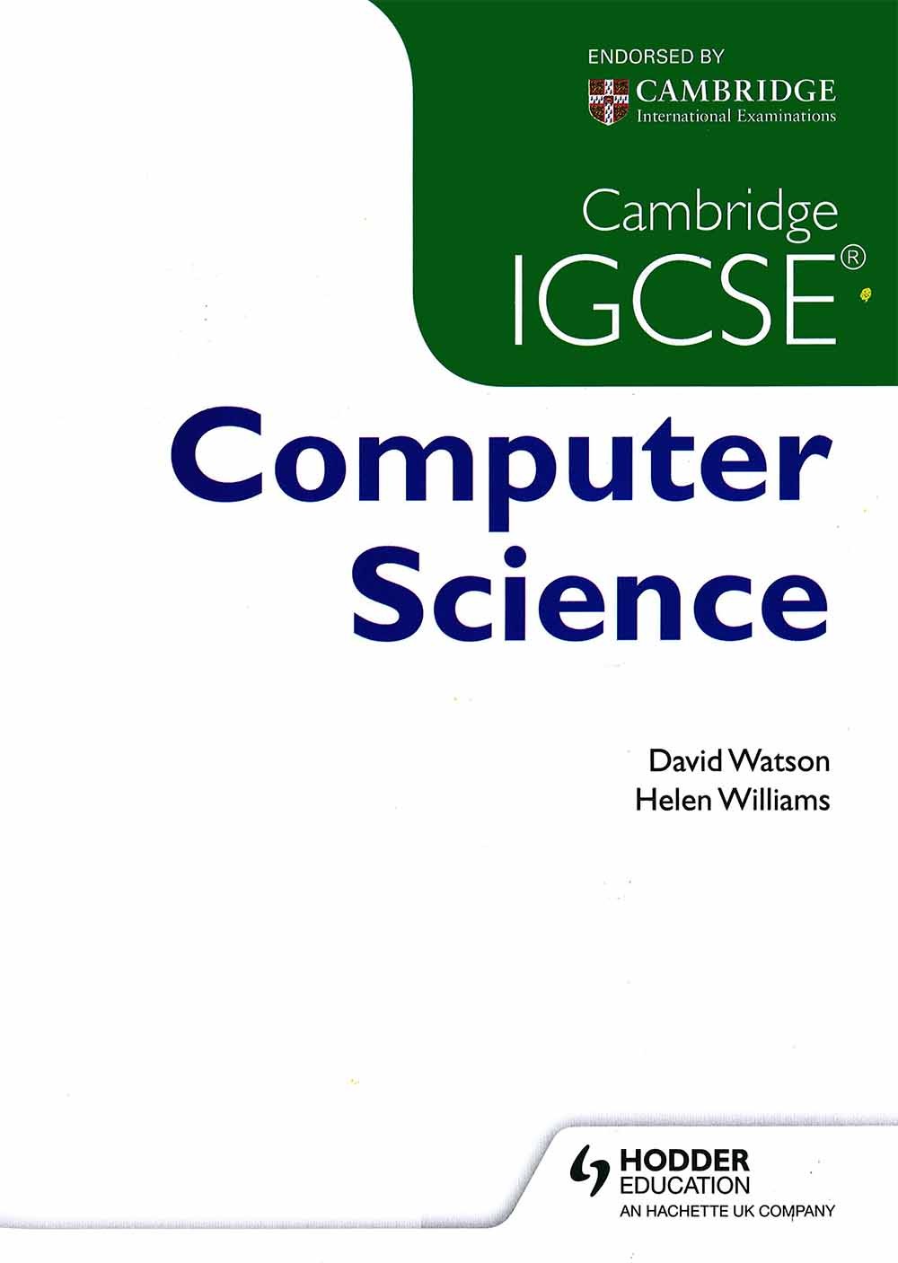 Cambridge IGCSE® Computer Science Cambridge IGCSE® Computer Science